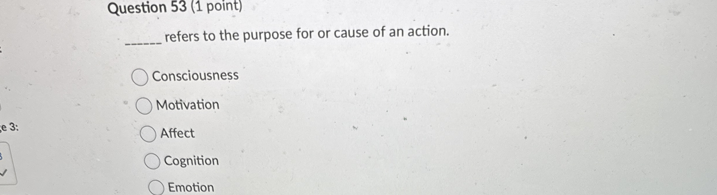 Solved Question 53 (1 ﻿point)refers to the purpose for or | Chegg.com