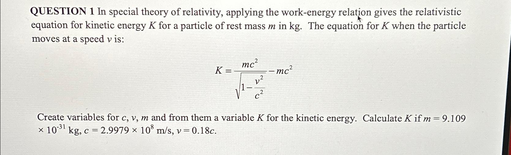 Solved QUESTION 1 ﻿In special theory of relativity, applying | Chegg.com