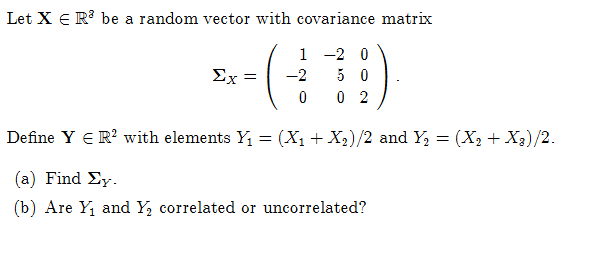 Solved Let ξnR8 be ﻿a random vector with covariance | Chegg.com