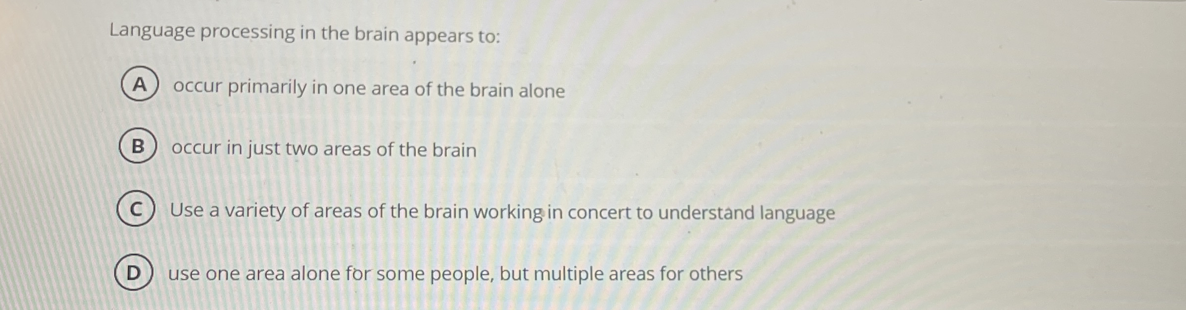 Solved Language processing in the brain appears to:occur | Chegg.com
