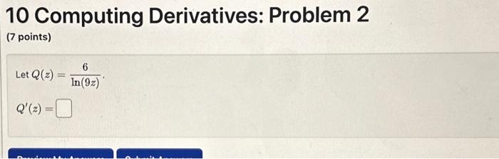 Solved 10 Computing Derivatives: Problem 2 (7 points) Let | Chegg.com