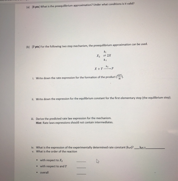 Solved (a) [3 pts) What is the preequilibrium approximation? | Chegg.com