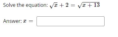 Solve the equation: x2+2=x+132Answer: x= | Chegg.com