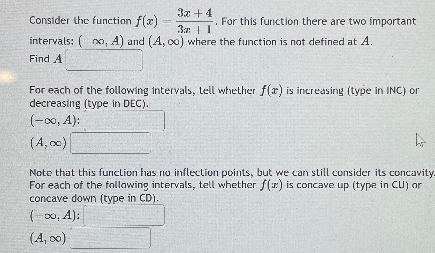 Solved Consider the function f(x)=3x+43x+1. ﻿For this | Chegg.com