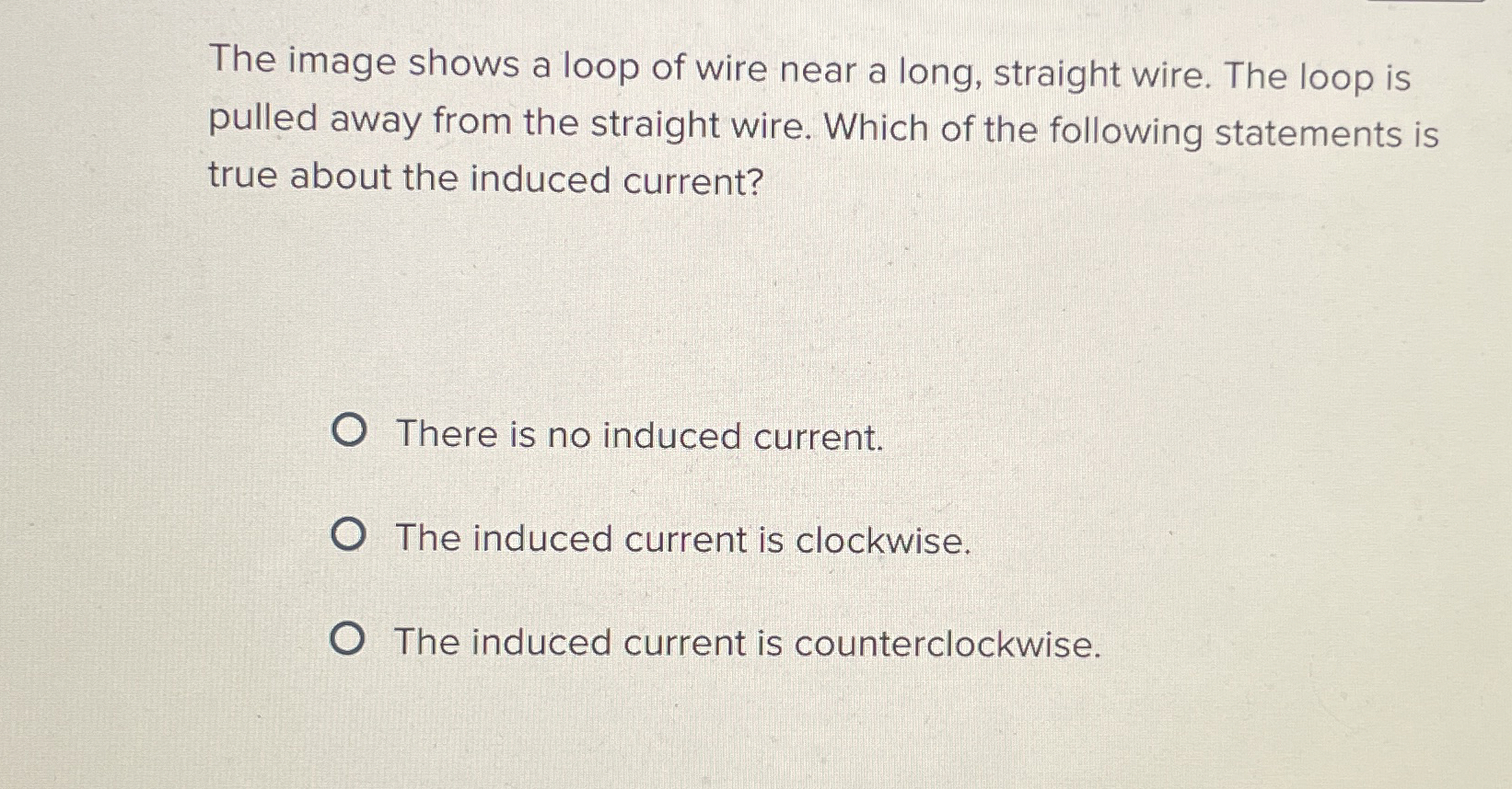 Solved The image shows a loop of wire near a long, straight | Chegg.com