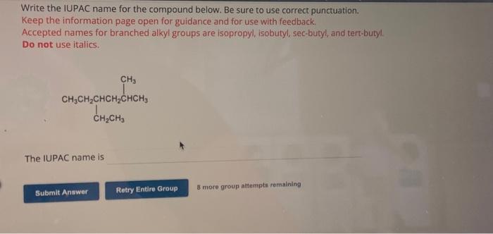 Solved Write the IUPAC name for the compound below. Be sure | Chegg.com