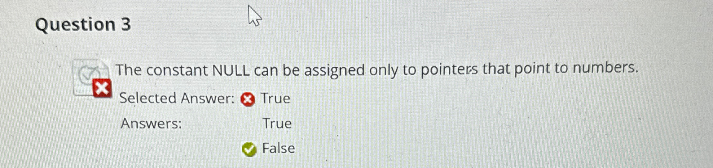 Solved Question 3The constant NULL can be assigned only to | Chegg.com