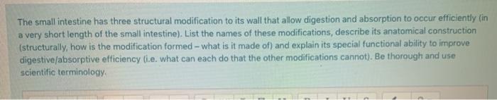 Solved The small intestine has three structural modification | Chegg.com