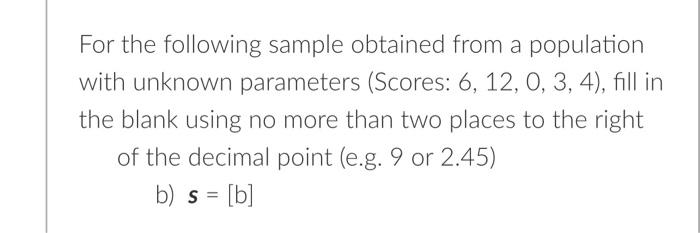 Solved 1. The following sample was obtained from a | Chegg.com