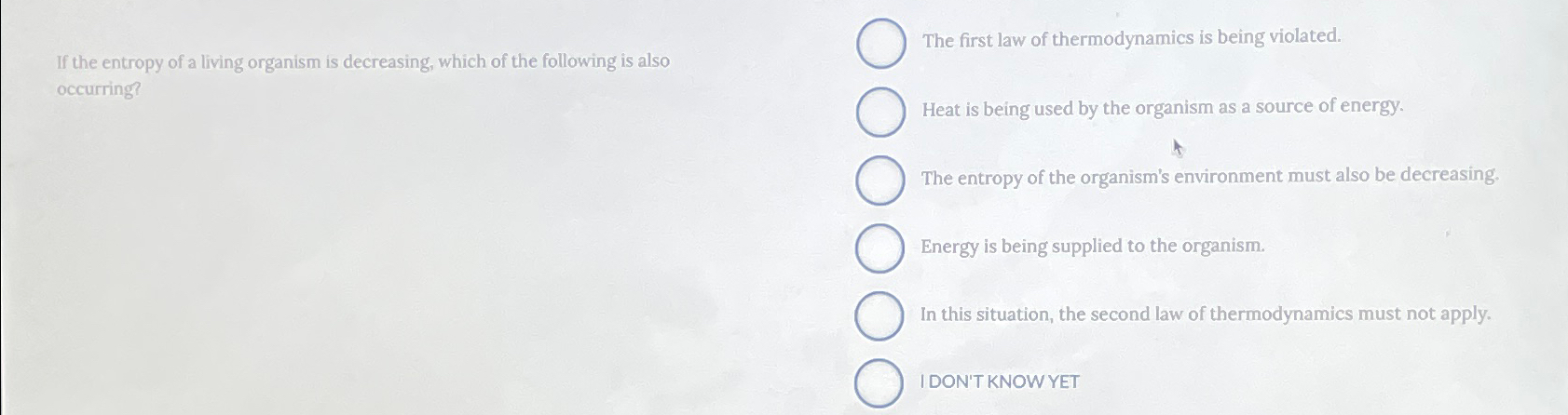 Solved If the entropy of a living organism is decreasing, | Chegg.com