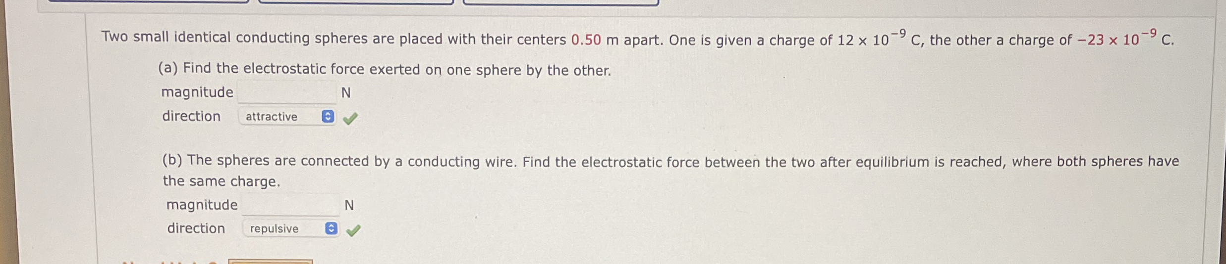 Solved Two small identical conducting spheres are placed | Chegg.com