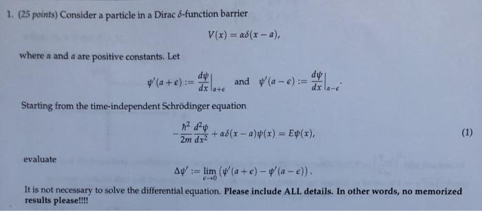 Solved 1. (25 points) Consider a particle in a Dirac | Chegg.com
