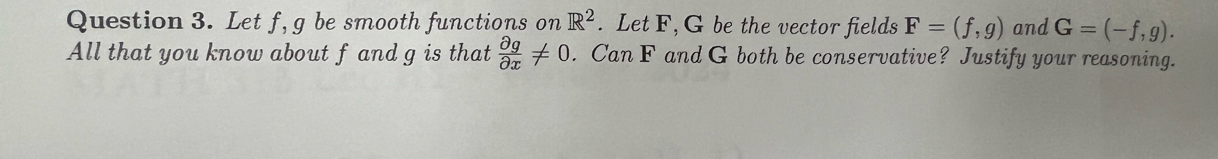 Solved Question 3. Let f,g be smooth functions on R2. Let | Chegg.com Solved Question 3. Let f,g be smooth functions on R2. Let | Chegg.com