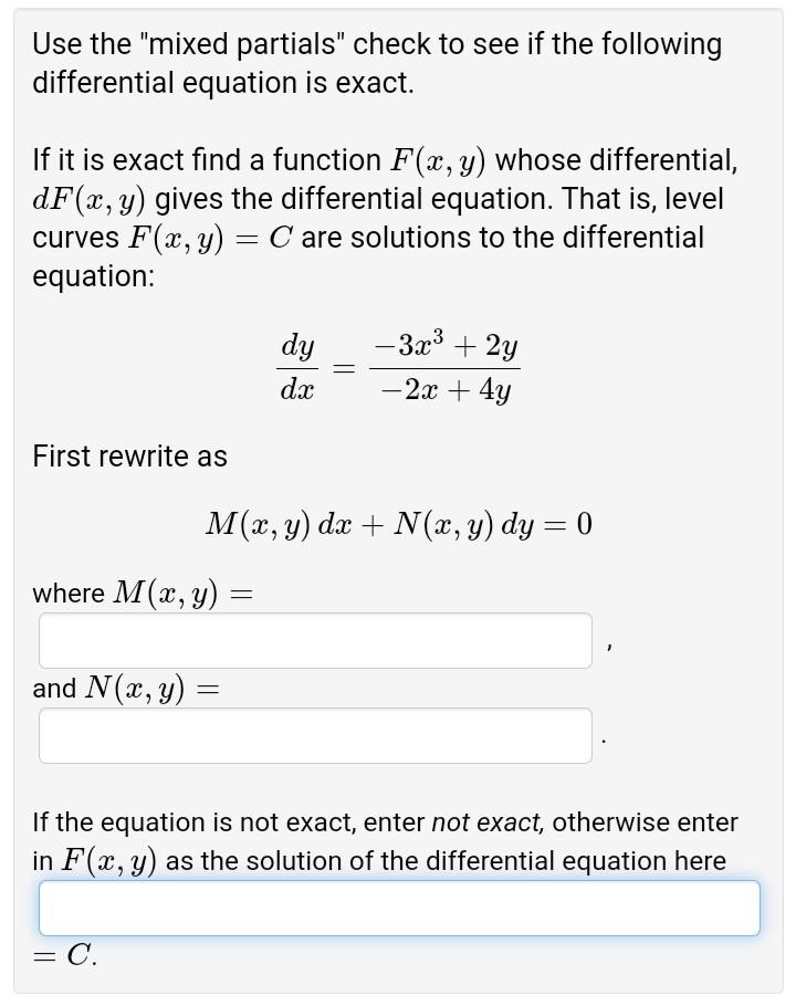 Solved Use the "mixed partials" check to see if the | Chegg.com
