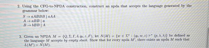 Solved 2. Using the CFG-to-NPDA construction, construct an | Chegg.com