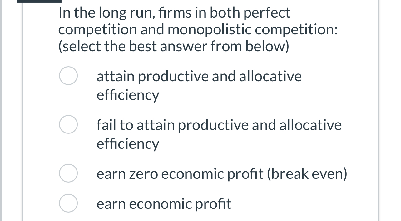 Solved In the long run, firms in both perfect competition | Chegg.com
