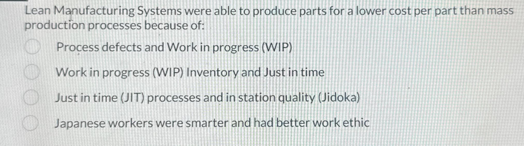 Solved Lean Manufacturing Systems were able to produce parts | Chegg.com
