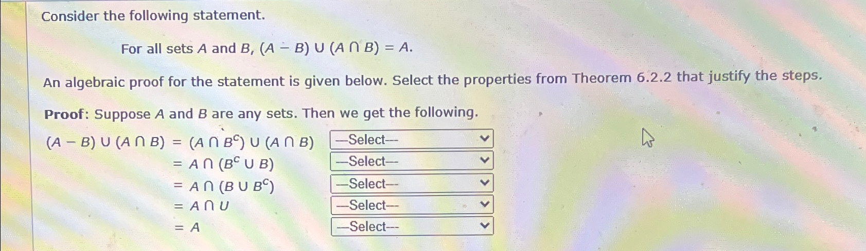 Solved Consider the following statement.For all sets A and | Chegg.com