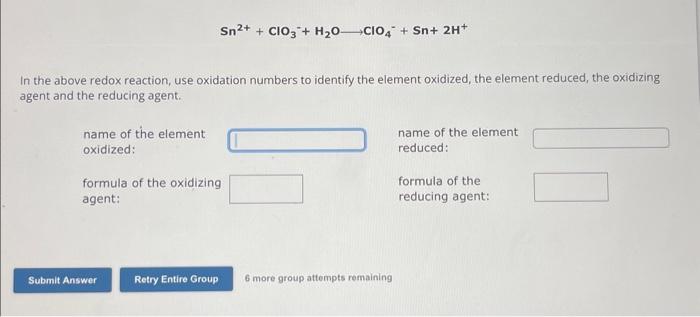 Solved Sn2++ClO3−+H2O ClO4−+Sn+2H+ In the above redox | Chegg.com