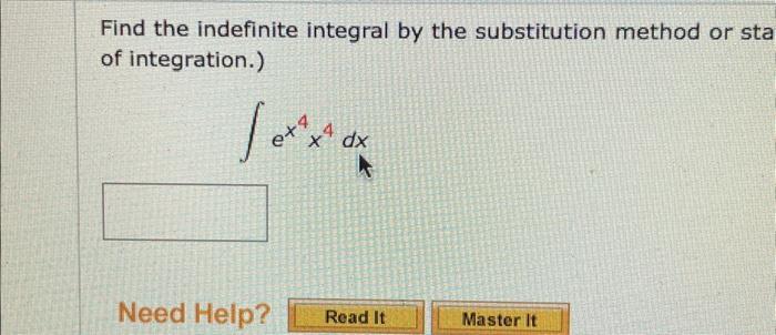 Solved Find the indefinite integral by the substitution | Chegg.com