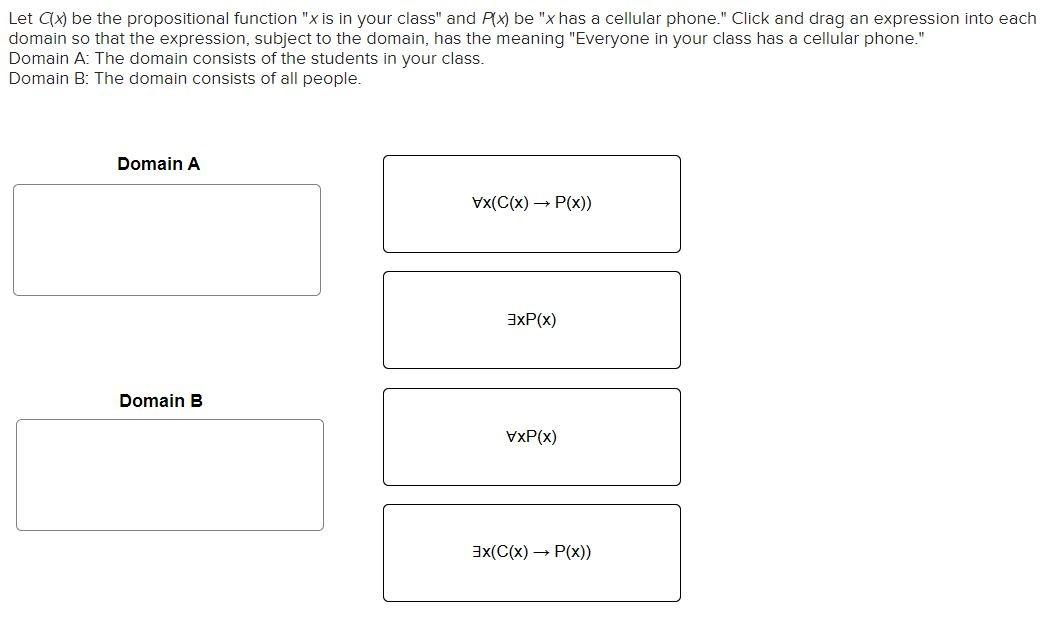 Solved Let Cx) be the propositional function "x is in your | Chegg.com