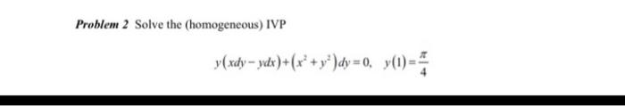Solved Problem 2 Solve the (homogeneous) IVP | Chegg.com