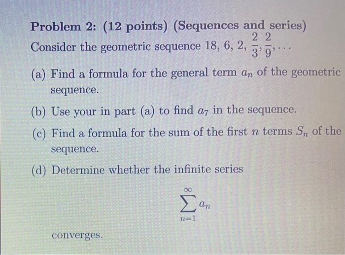 Solved Problem 2: (12 points) (Sequences and series) | Chegg.com