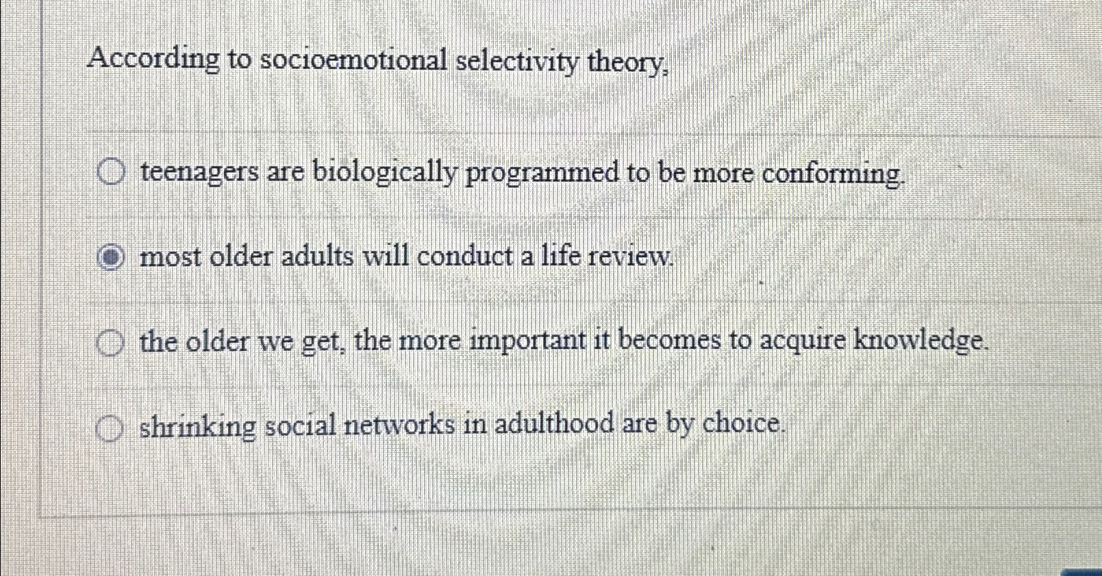 Solved According to socioemotional selectivity | Chegg.com