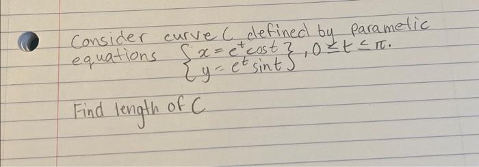 Solved Consider curve C defined by parametic equations | Chegg.com