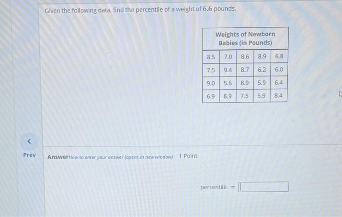 Solved Given the following data, find the percentile of a | Chegg.com