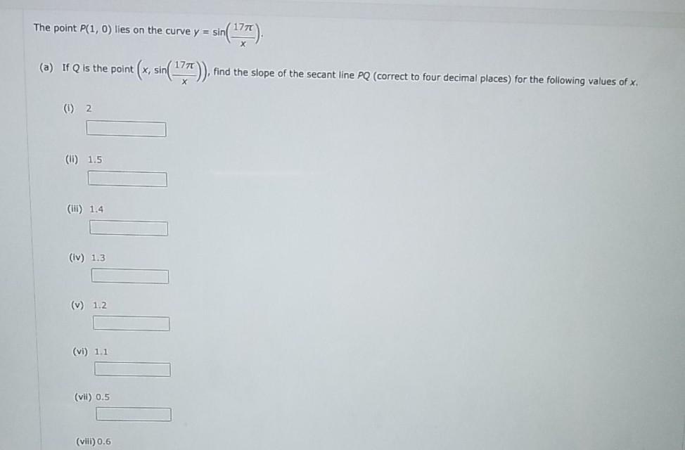 Solved The point P(1, 0) lies on the curve y = sin sin(177) | Chegg.com