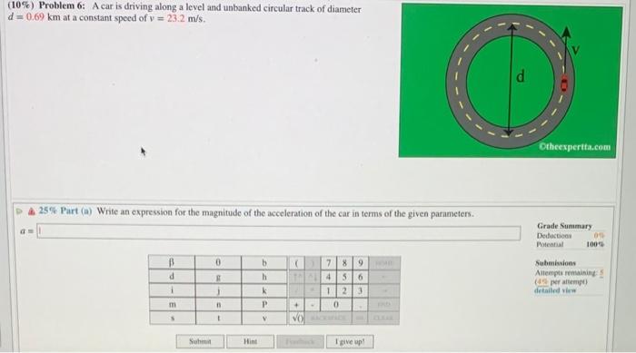 Solved (10\%) Problem 6: A car is driving along a level and | Chegg.com