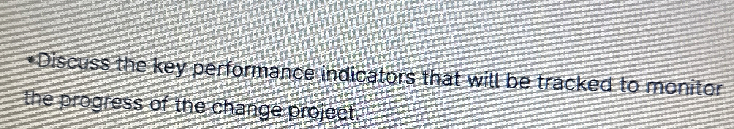 Solved Discuss the key performance indicators that will be | Chegg.com