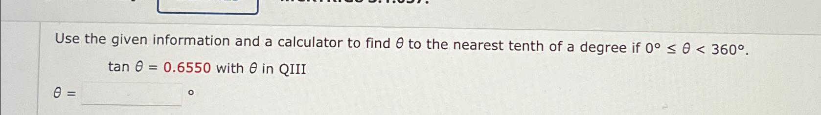 Solved Use the given information and a calculator to find θ | Chegg.com