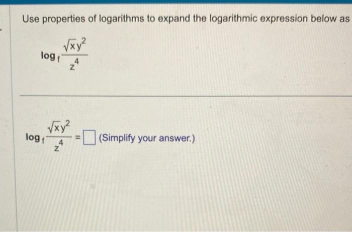 Solved Use properties of logarithms to expand the | Chegg.com
