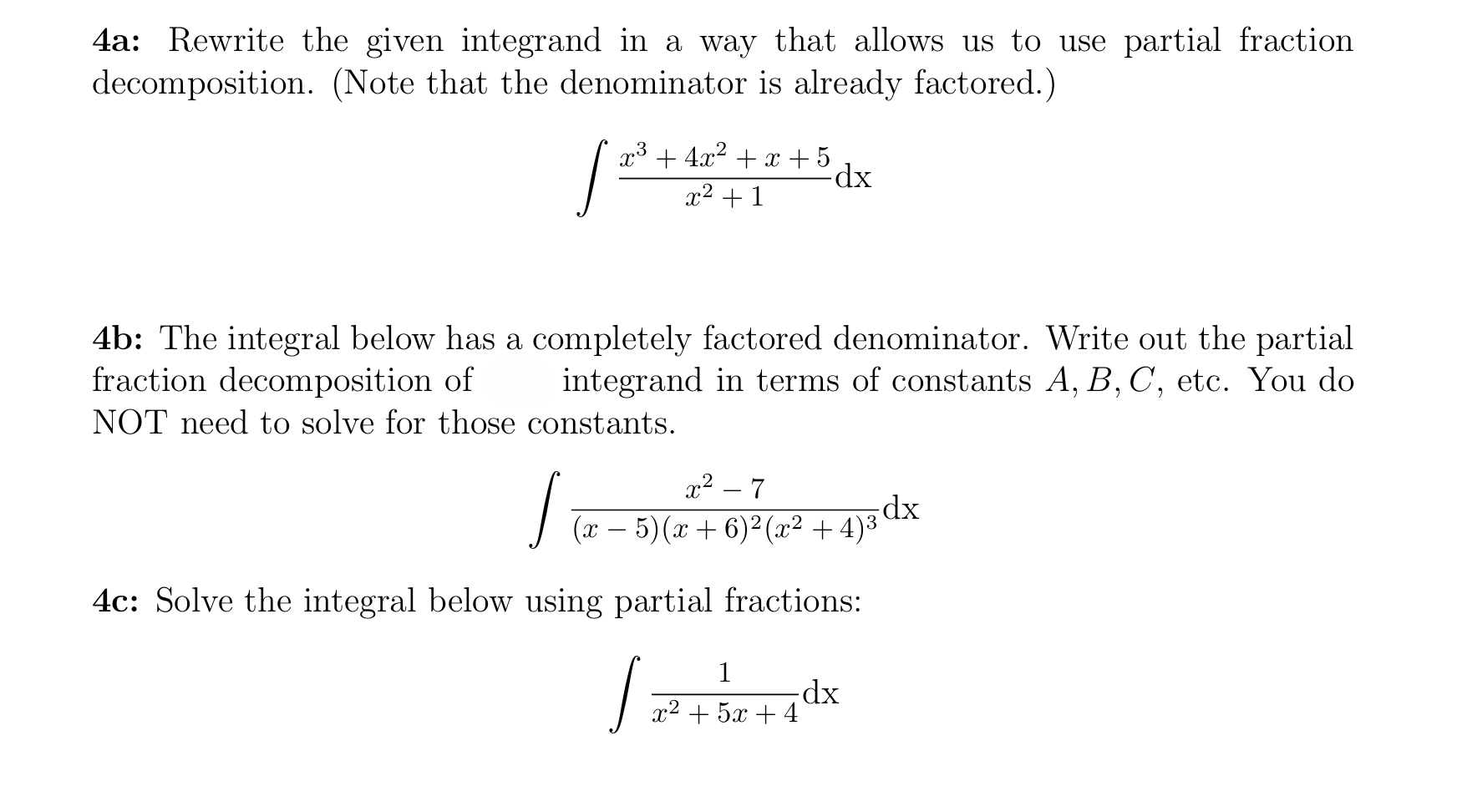 Solved 4a: Rewrite the given integrand in a way that allows | Chegg.com