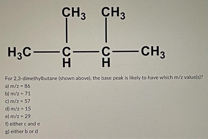 CH3 CH3 H3C—C—C—CH3 H H For 2,3-dimethylbutane (shown | Chegg.com