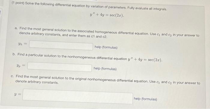 Solved (1 point) Solve the following differential equation | Chegg.com