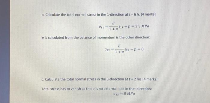 Solved b. Calculate the total normal stress in the 1 | Chegg.com