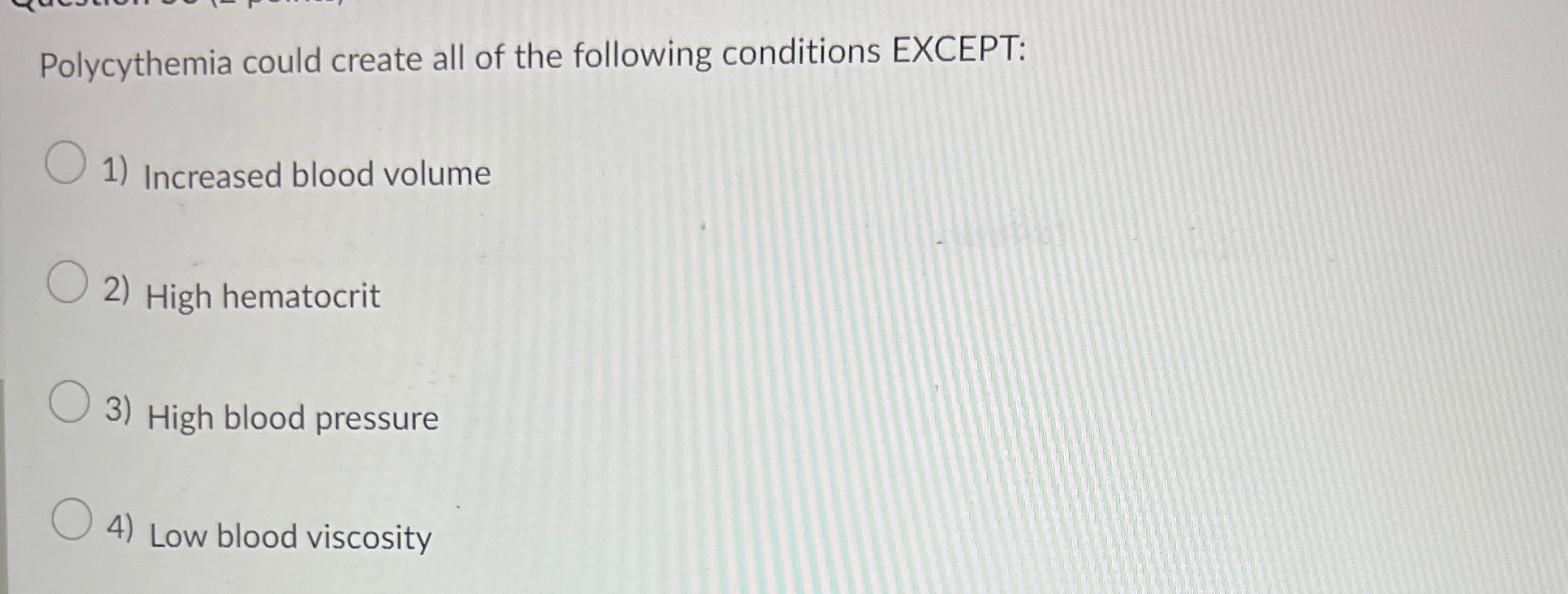 Solved Polycythemia could create all of the following | Chegg.com