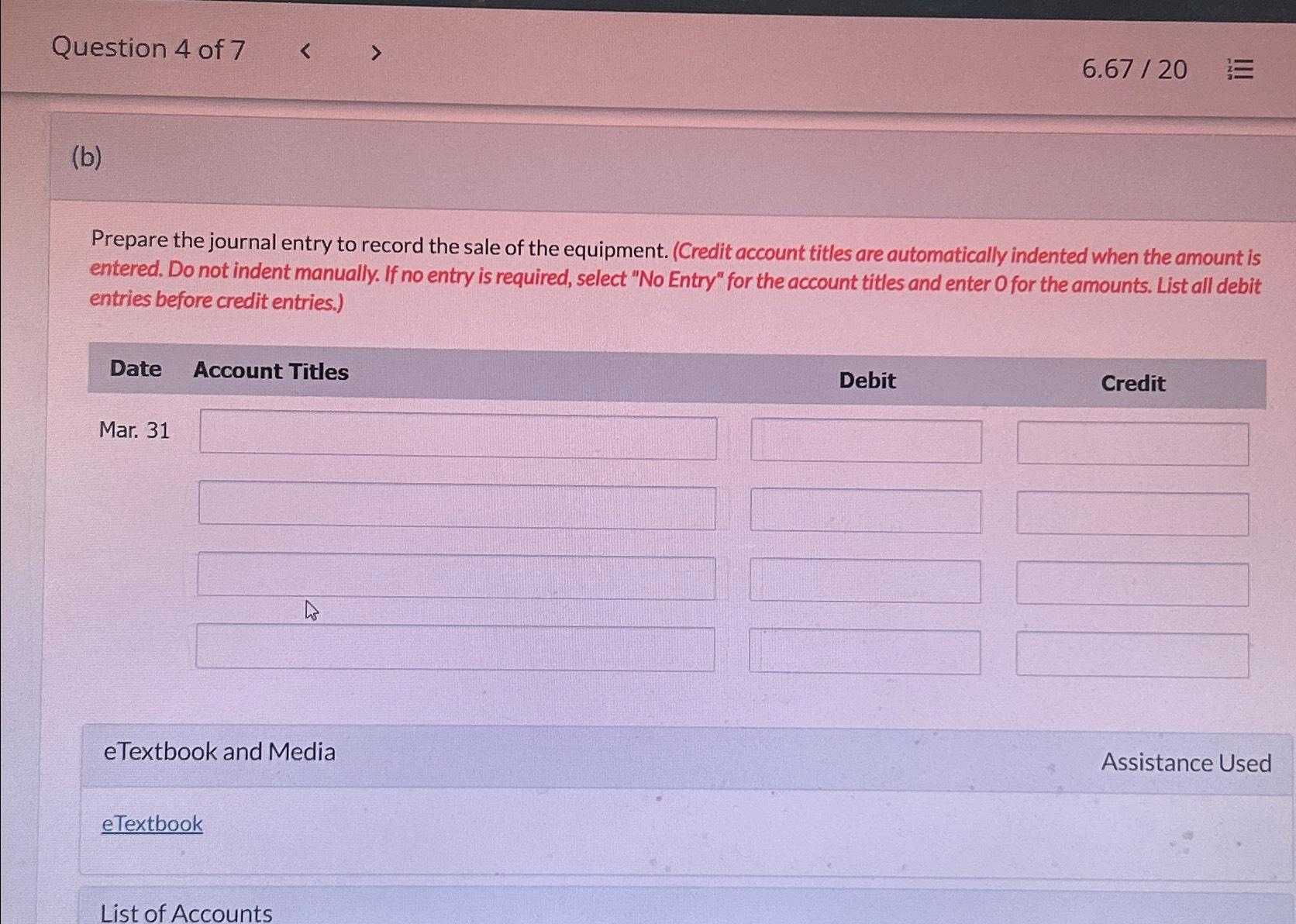 Solved Question 4 ﻿of 76.6720View PoliciesShow Attempt | Chegg.com