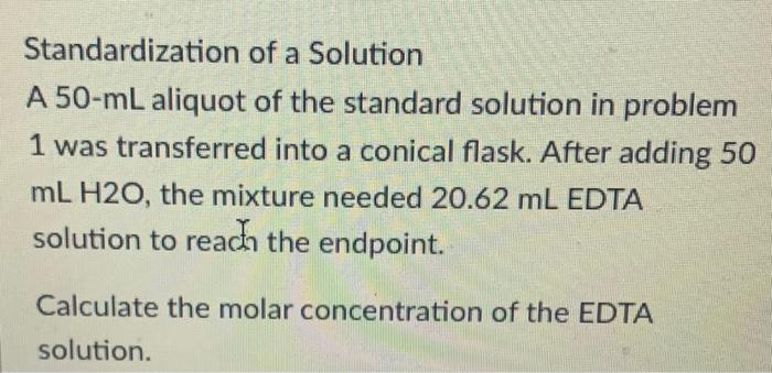Solved Standardization of a Solution A 50-mL aliquot of the | Chegg.com