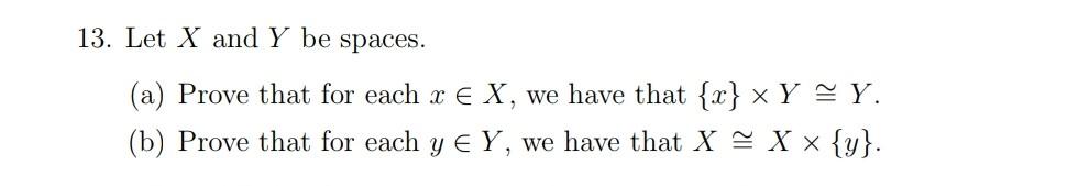 Solved 13. Let X and Y be spaces. (a) Prove that for each | Chegg.com