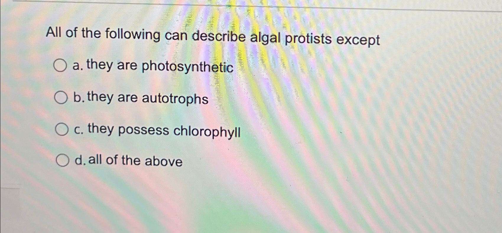 Solved All of the following can describe algal protists | Chegg.com