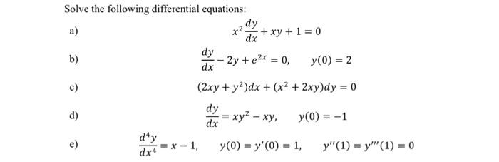 Solved Solve the following differential equations: dy a) dx | Chegg.com