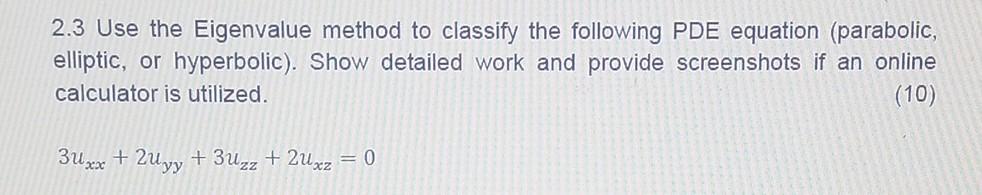 2.3 Use the Eigenvalue method to classify the | Chegg.com
