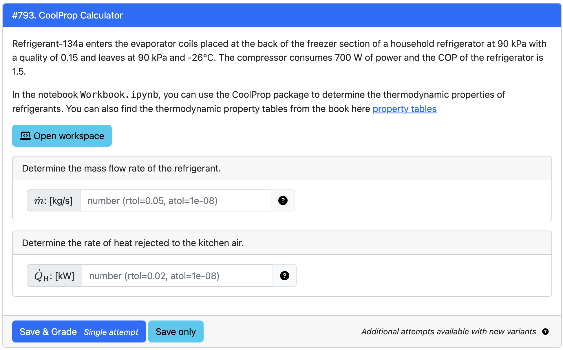 Solved #793. ﻿CoolProp CalculatorRefrigerant-134a enters the | Chegg.com