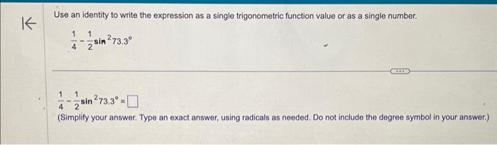 Solved Use an identity to write the expression as a single | Chegg.com