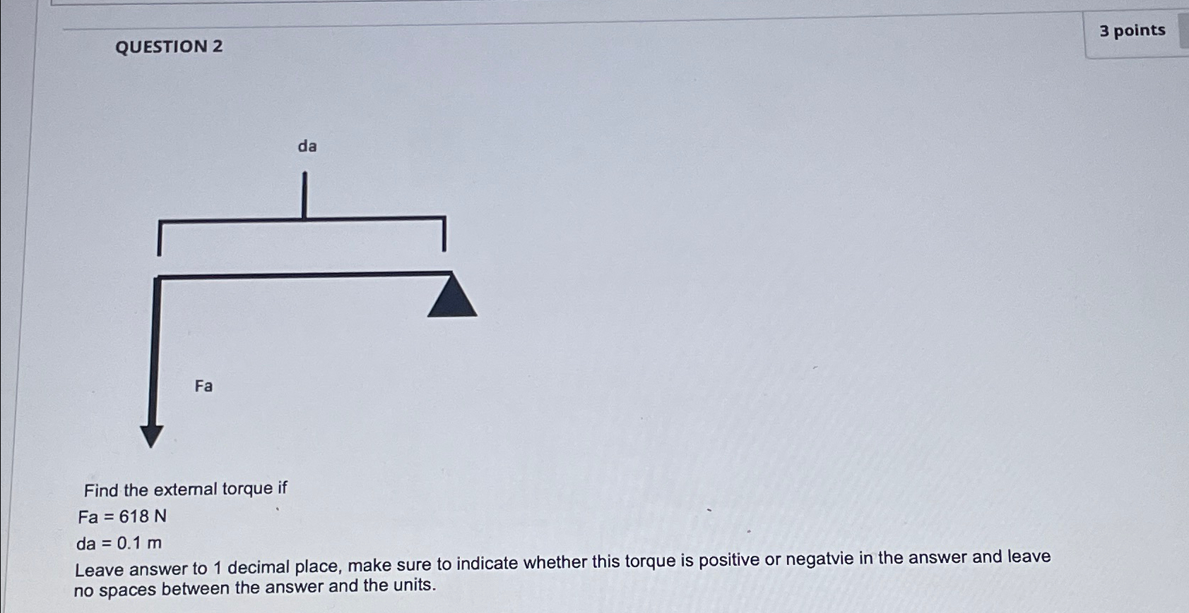 Solved QUESTION 2Find the external torque | Chegg.com