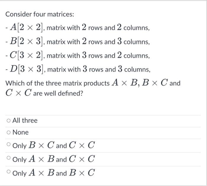 Solved Consider four matrices: Х - A[2 x 2], matrix with 2 | Chegg.com